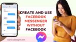How to Use Messenger Without Facebook (2026 Verified Method) - ITS ...
